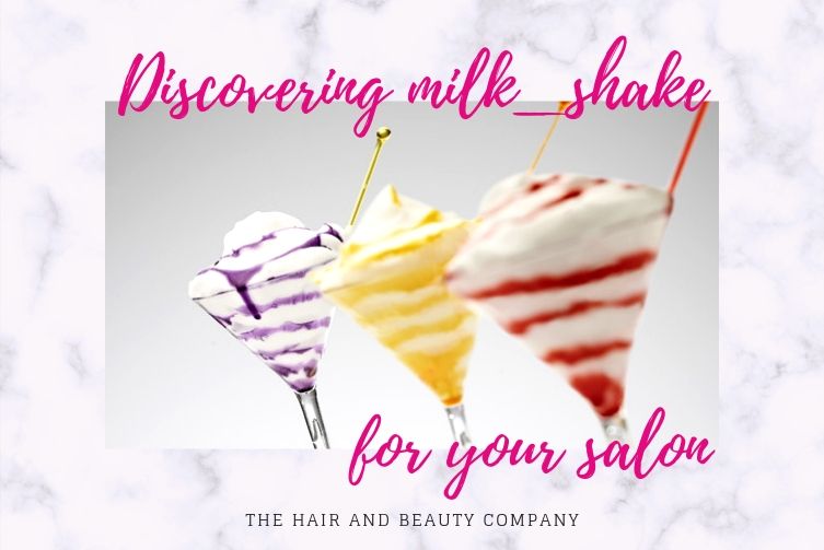 Milk_shake hair: how much do you know? | The Hair And Beauty Company